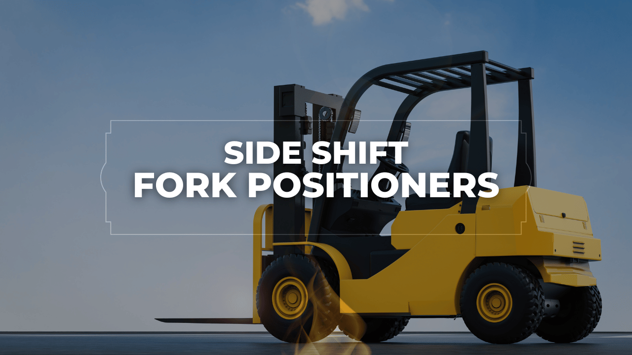 Side Shift Fork Positioners: Ignite Your Warehouse Efficiency